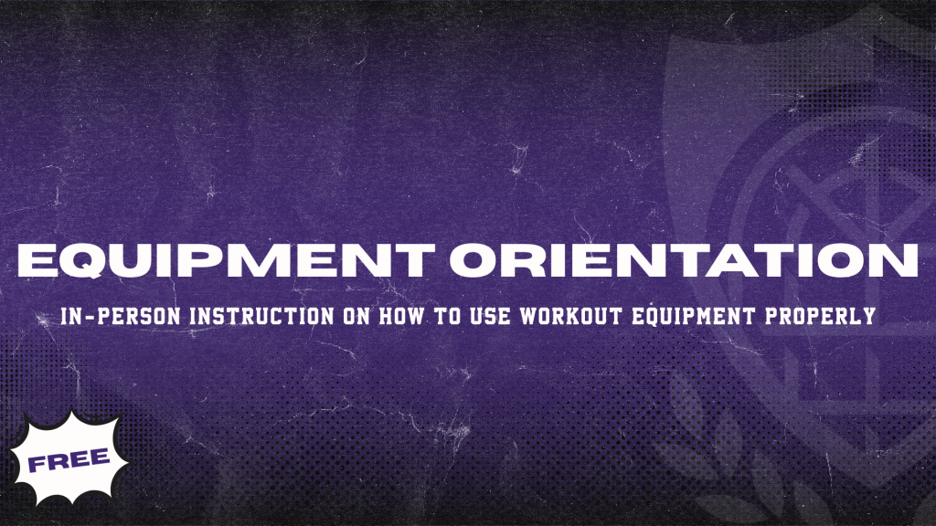 Fitness Assessments and Equipment Orientations