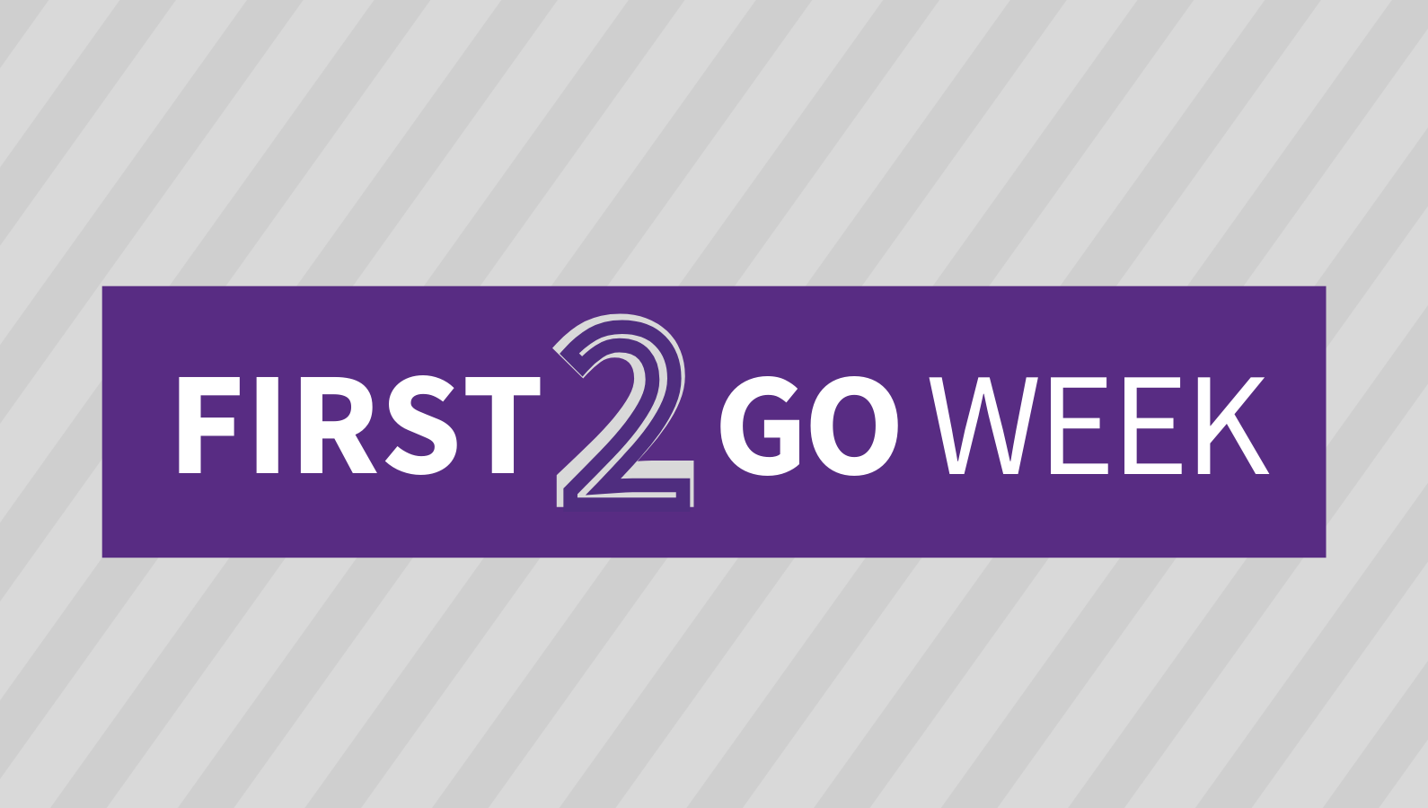 First2Go Week